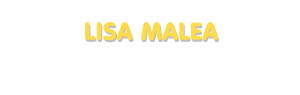 Der Mädchenname Lisa Malea